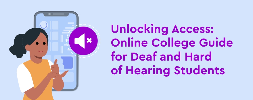 Unlocking Access: Guide for Deaf and Hard of Hearing Students